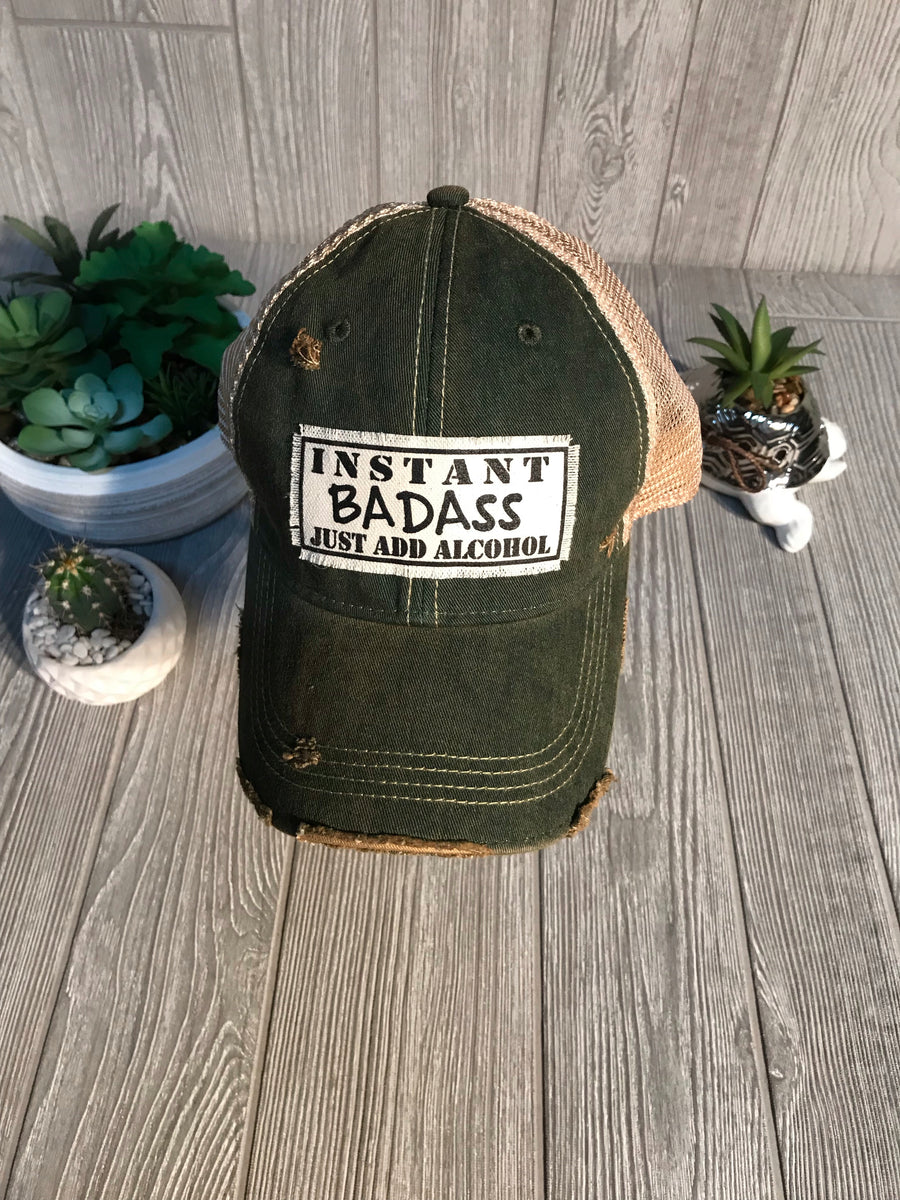 Instant Badass, Just Add Alcohol Hat – Coley's Graphics